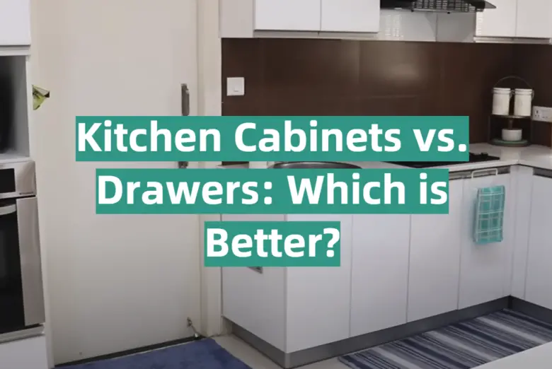 Kitchen Cabinets vs. Drawers: Which is Better? - KitchenProfy