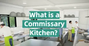What is a Commissary Kitchen? - KitchenProfy
